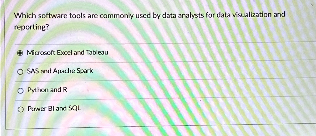 VIDEO solution: Which software tools are commonly used by data analysts for data visualization ...