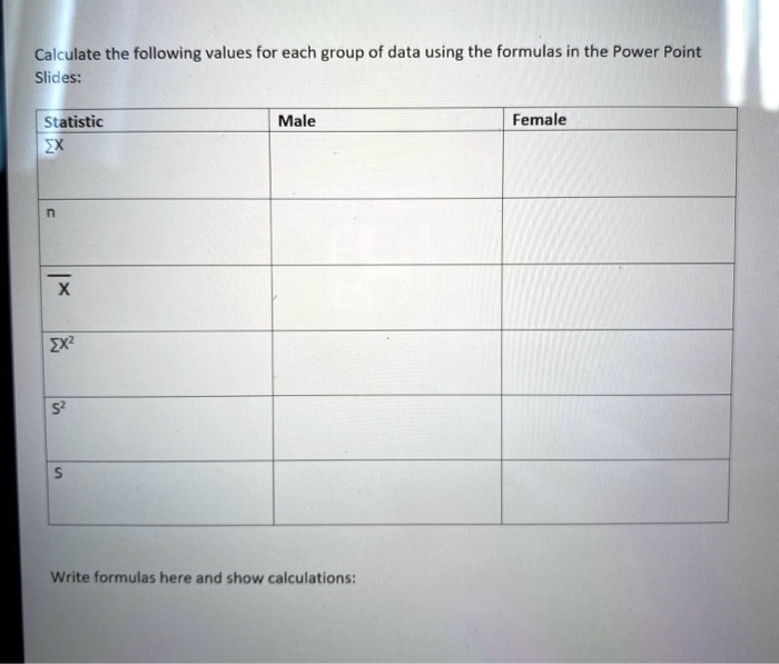 SOLVED: Calculate the following values for each group of data using the formulas in the Power ...