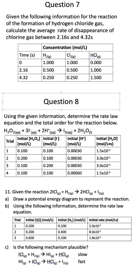 SOLVED: Question 7 Given the following information for the reaction of the formation of hydrogen ...