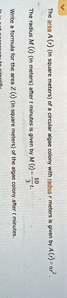 SOLVED: The area A(r) (in square meters) of a circular algae colony ...