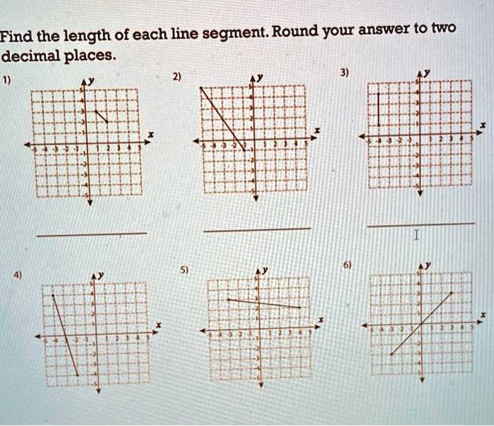 SOLVED: Find the length of each line segment Round your answer to two ...