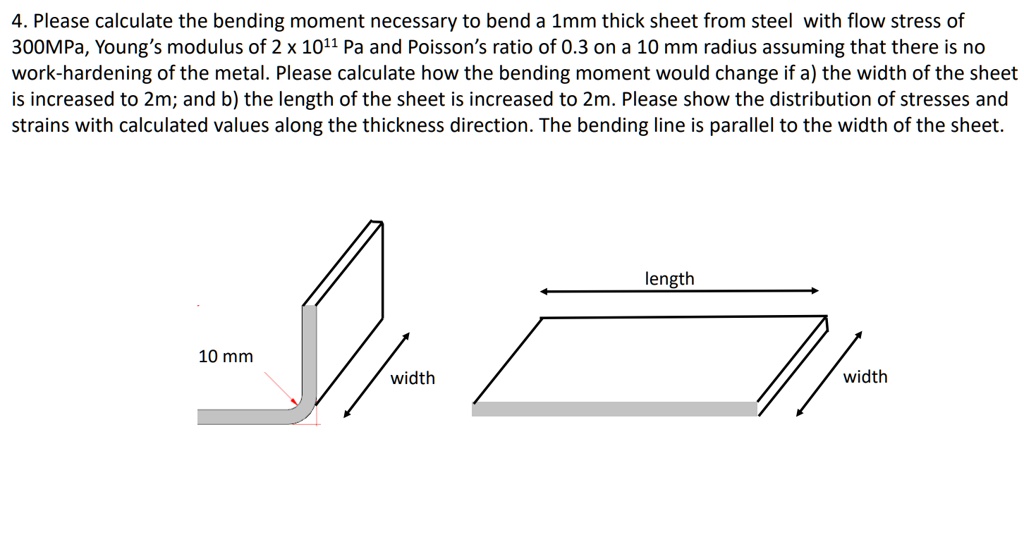 4 please calculate the bending moment necessary to bend a imm thick ...