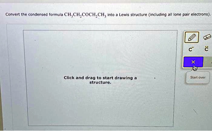 Solved Text Convert The Condensed Formula Ch3coch3 Into A Lewis
