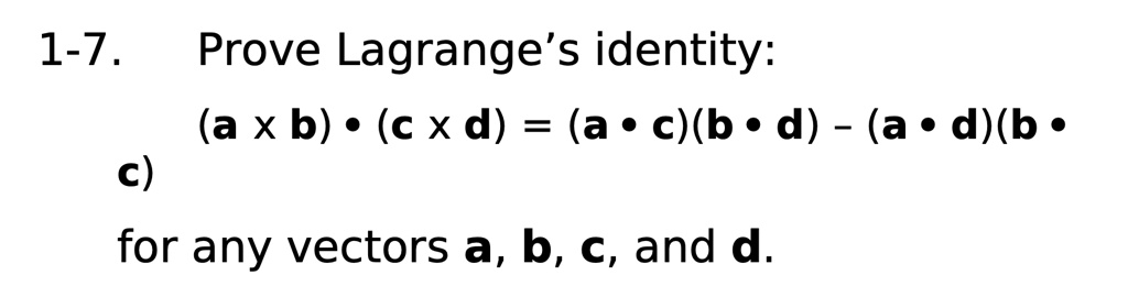 SOLVED: 1-7. Prove Lagrange's identity: (a x b)