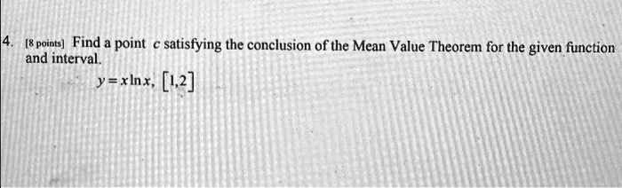 SOLVED: The Mean Value Theorem states that for a function f(x) that is ...