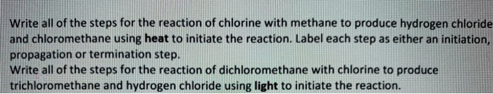 SOLVED: Write all of the steps for the reaction of chlorine with ...