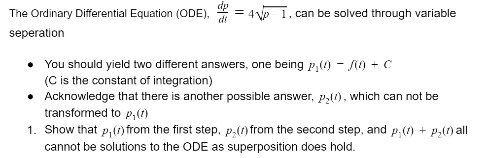 SOLVED:The Ordinary Differential Equation (ODE), seperation 4Vp - 1. can be solved through ...