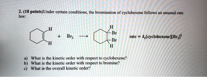 SOLVED: Under certain conditions, the bromination of cyclohexene ...
