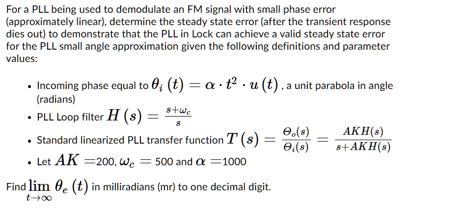 SOLVED: For a PLL being used to demodulate an FM signal with small ...