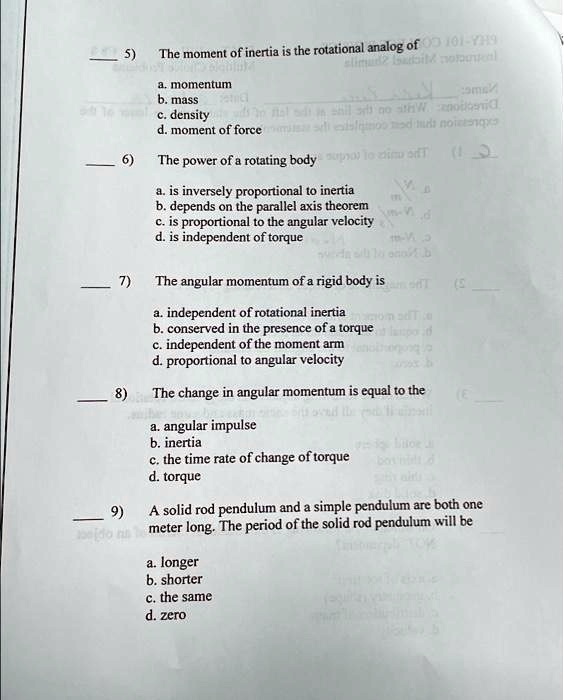 The moment of inertia is the rotational analog of 5) a. momentum b ...