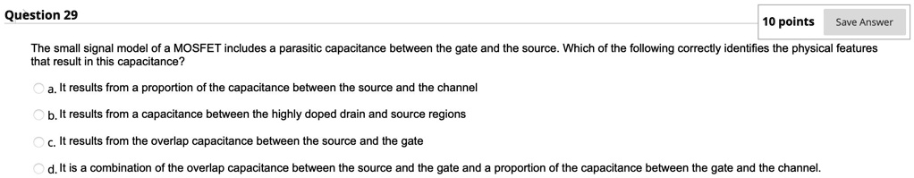 SOLVED: Question 29 points Save Answer The small signal model of ...