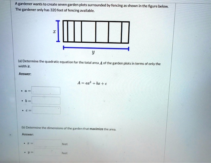 A gardener wants to create seven garden plots surrounded by fencing as ...