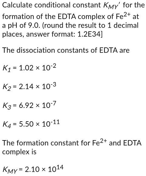 Calculate conditional constant KMY' for the formation of the EDTA ...
