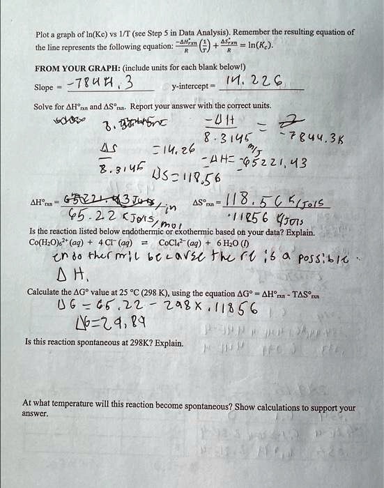 Plot a graph of ln(Kc) vs 1/T (see Step 5 in Data Analysis). Remember ...