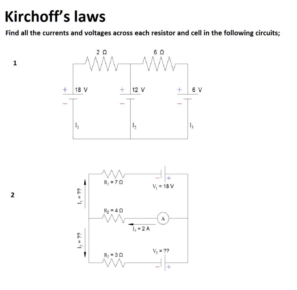 Kirchoff's laws Find all the currents and voltages across each resistor and cell in the ...