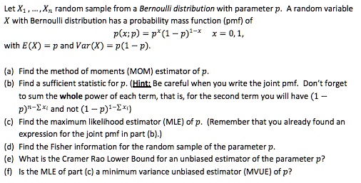 let xi random sampl from bernoulli distribution with parameter x with bernoulli distribution has ...