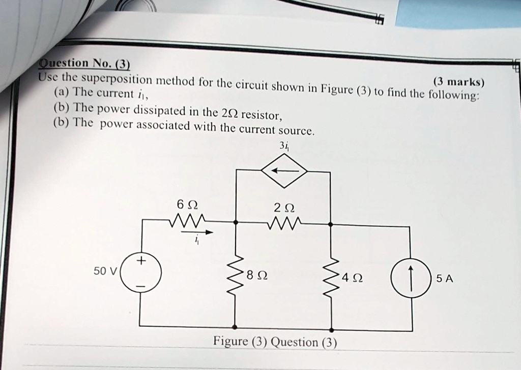 Qucstion No.3) Use the superposition method for the circuit shown in Figure (3) to find the ...