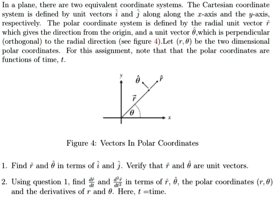 In a plane, there are two equivalent coordinate systems. The Cartesian ...