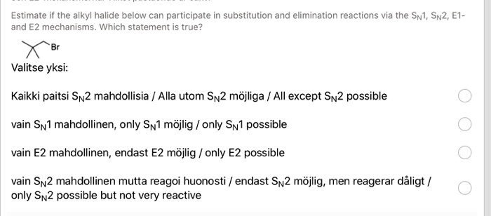 SOLVED: Estimate if the alkyl halide below can participate in substitution and elimination ...