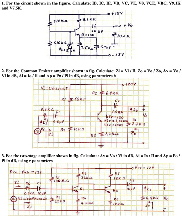 SOLVED: 2. For the Common Emitter amplifier shown in fig. Calculate: Zi ...