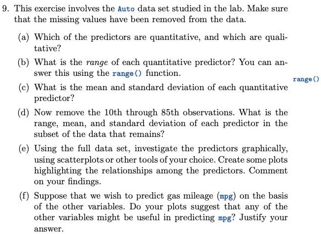 SOLVED: The dataset Auto is in R. You can use the official R studio, and you will get the ...