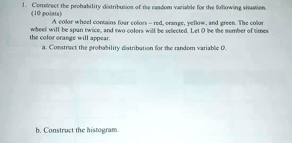 SOLVED: Construct the probability distribution of the random variable for the following ...