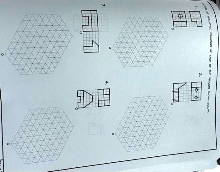 SOLVED: Construct Isometric drawings of each of ghe objects shown below. SOLVED: Construct Isometric drawings of each of ghe objects shown below.