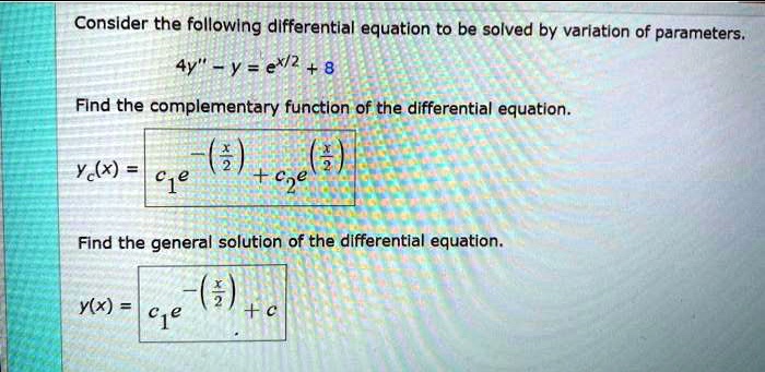 SOLVED: Consider the following differential equation to be solved by ...