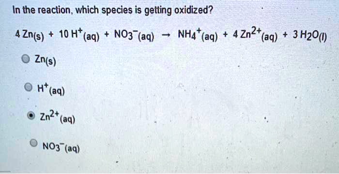 in the reaction which species is getting oxidized zns 10 htaq no3 aq ...