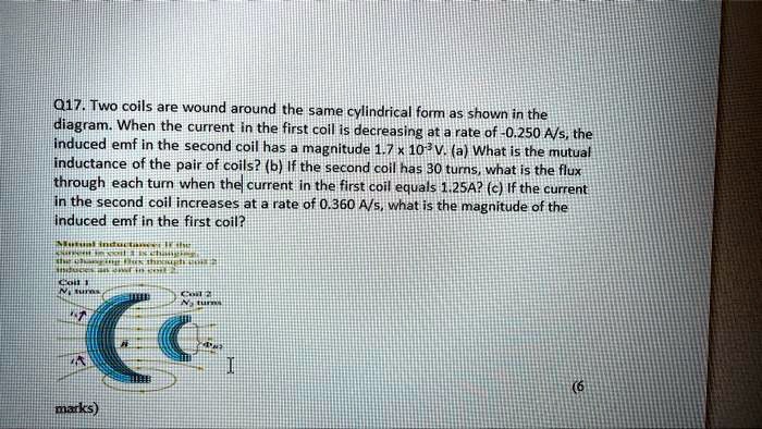 SOLVED: Q17. Two coils are wound around the same cylindrical form as ...