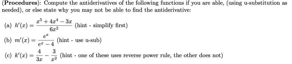 SOLVED:(Procedures): Compute the antiderivatives of the following ...