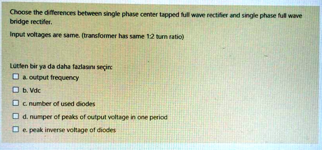Choose the differences between single phase center tapped full wave ...