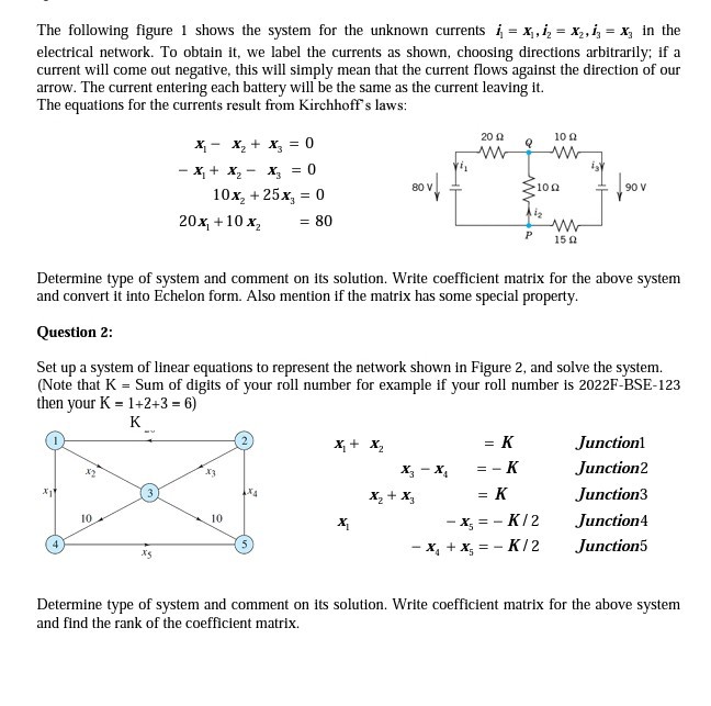 The following figure 1 shows the system for the unknown currents i1=x1 ...