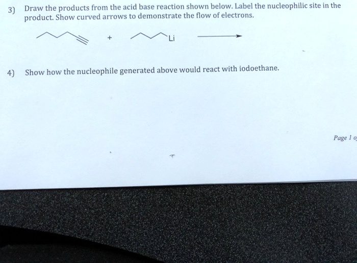 Draw the products from the acid base reaction shown below. Label the ...