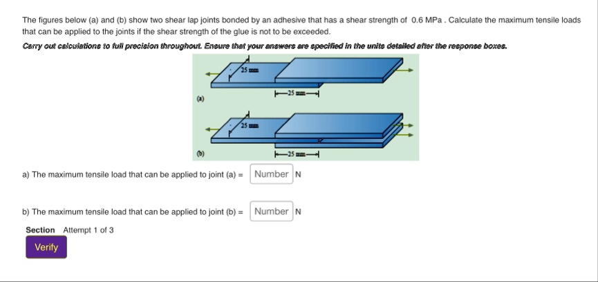 the figures below a and b show two shear lap joints bonded by an ...