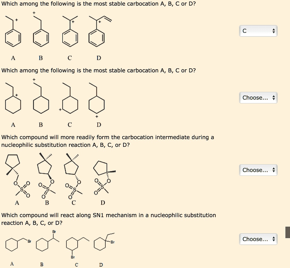 ' Which among the following is the most stable carbocation A, B, C or D ...
