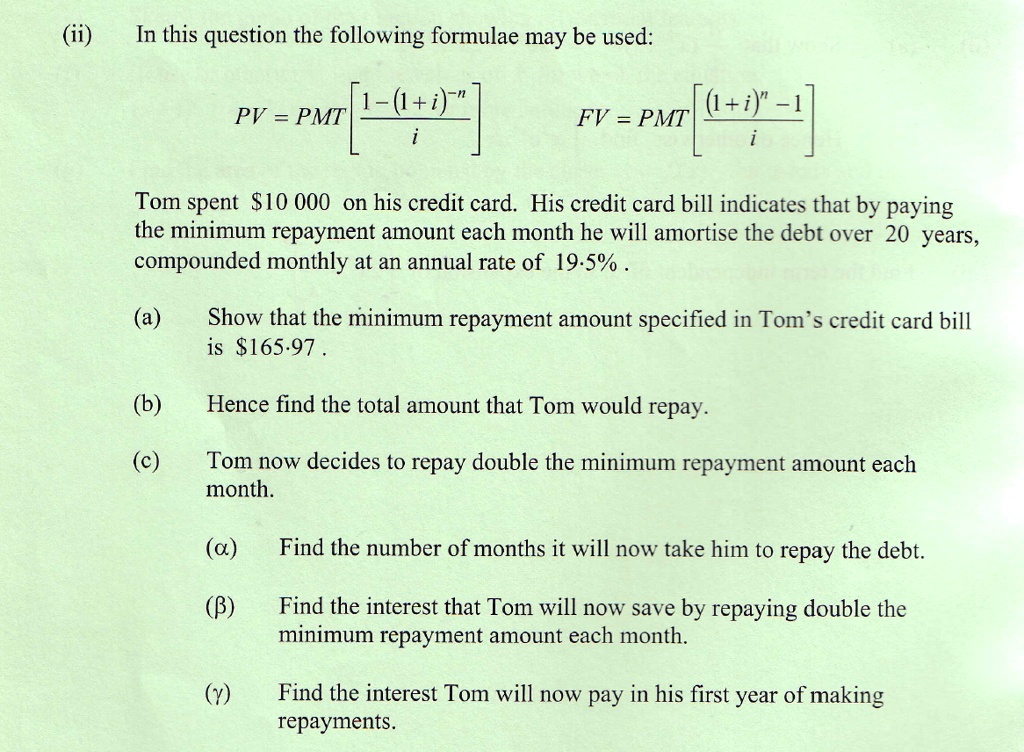 SOLVED: In this question, the following formulas may be used: (1+i)^n ...