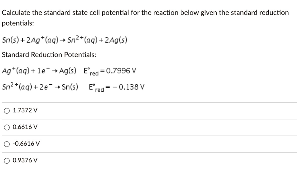 calculate the standard state cell potential for the reaction below ...