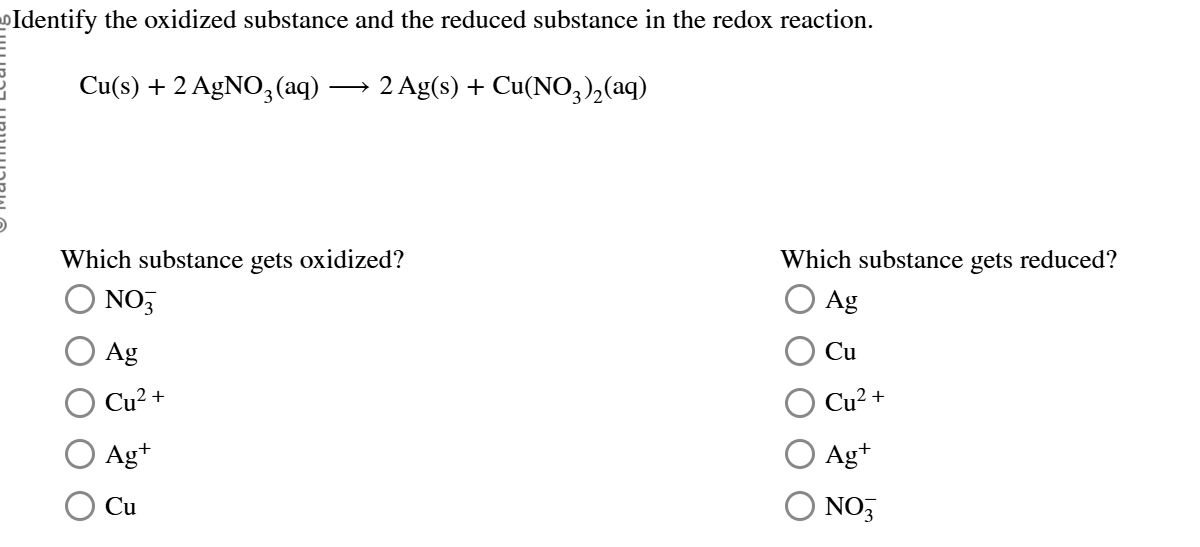 Identify the oxidized substance and the reduced substance in the redox ...