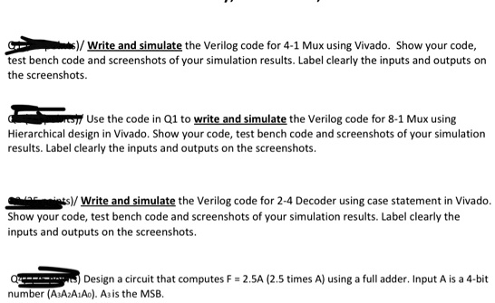 T Write And Simulate The Verilog Code For 4 1 Mux Using Vivado Show Your Code Test Bench Code