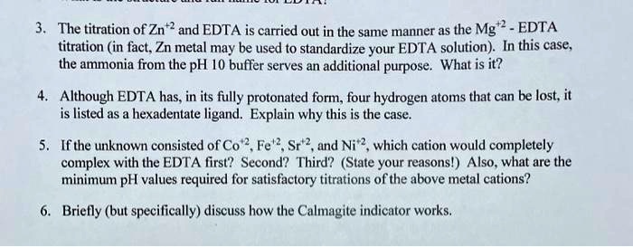 SOLVED: The titration of Zn and EDTA is carried out in the same manner as the Mg2+ - EDTA ...