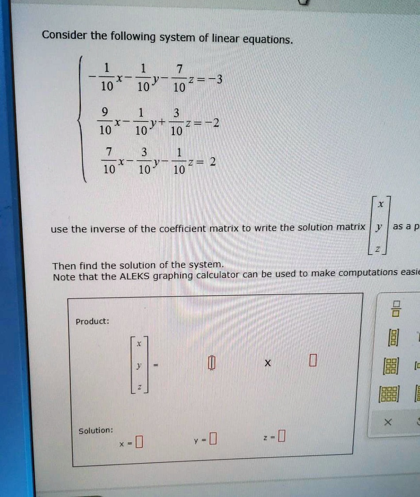 SOLVED:Consider the following system of linear equations 1 10 17 10| T3 ...