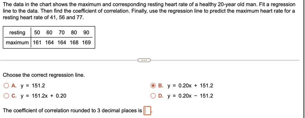 SOLVED: ' The data in the chart shows the maximum and corresponding resting heart rate of a ...