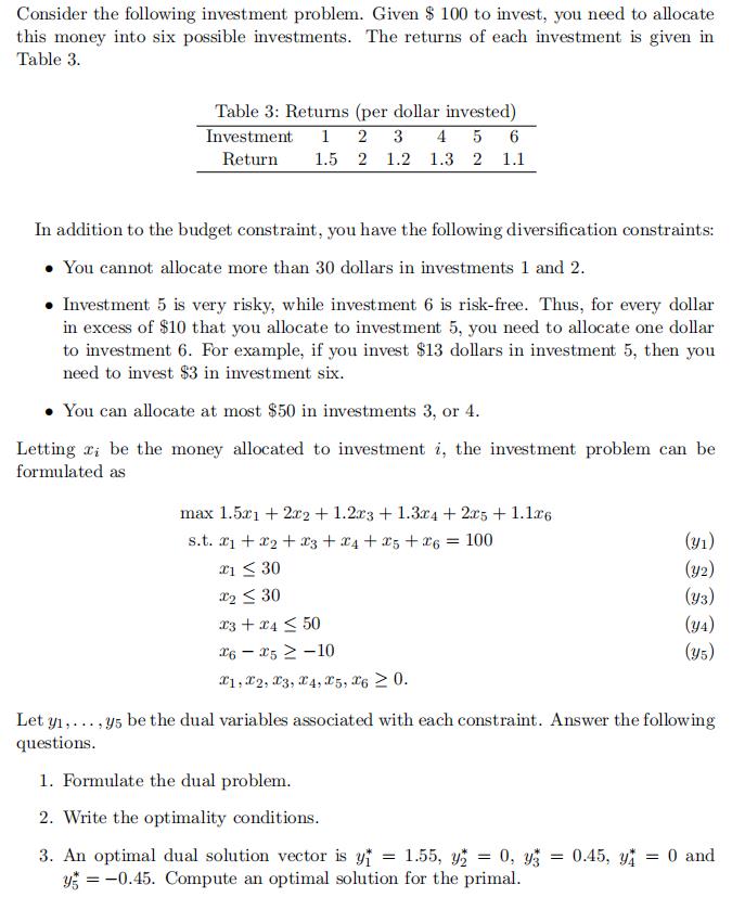 SOLVED: Consider the following investment problem. Given $ 100 to ...