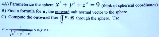4a parameterize the sphere x y 2 9 hink of spherical coordinates b find ...