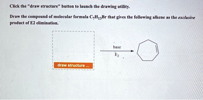 SOLVED: Click the "draw structure" button to launch the drawing utility ...