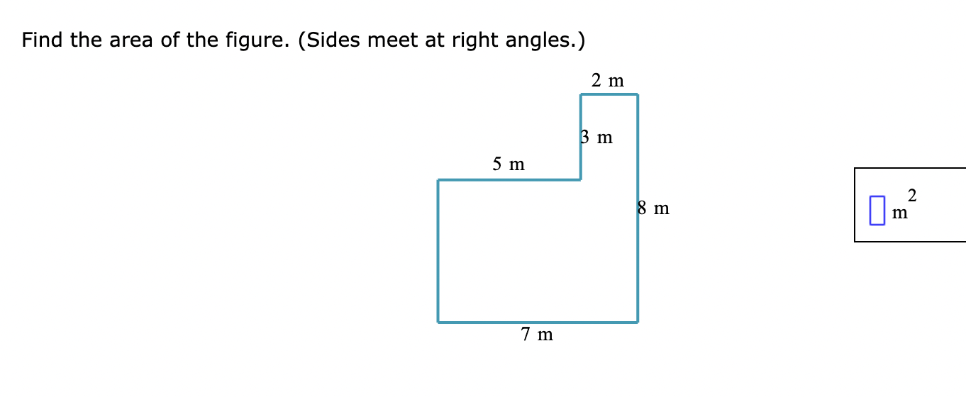 Find the area of the figure. (Sides meet at right angles.)