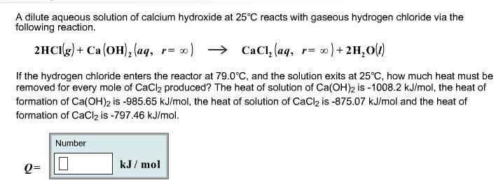 SOLVED: A dilute aqueous solution of calcium hydroxide at 25C reacts with gaseous hydrogen ...