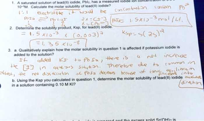 1. A saturated solution of lead(II) iodide, Pbl2, has a measured iodide ...