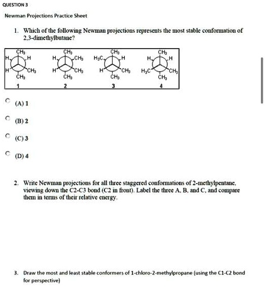 please answer all i will give thumbs up question3 newman projections practice sheet 1 which of ...